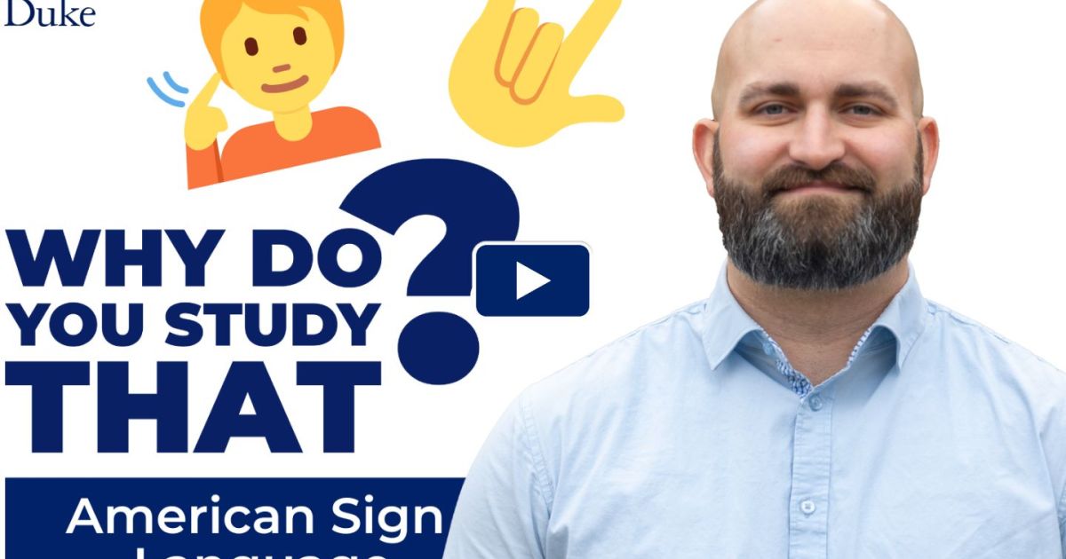How American Sign Language Connects People | Duke Today