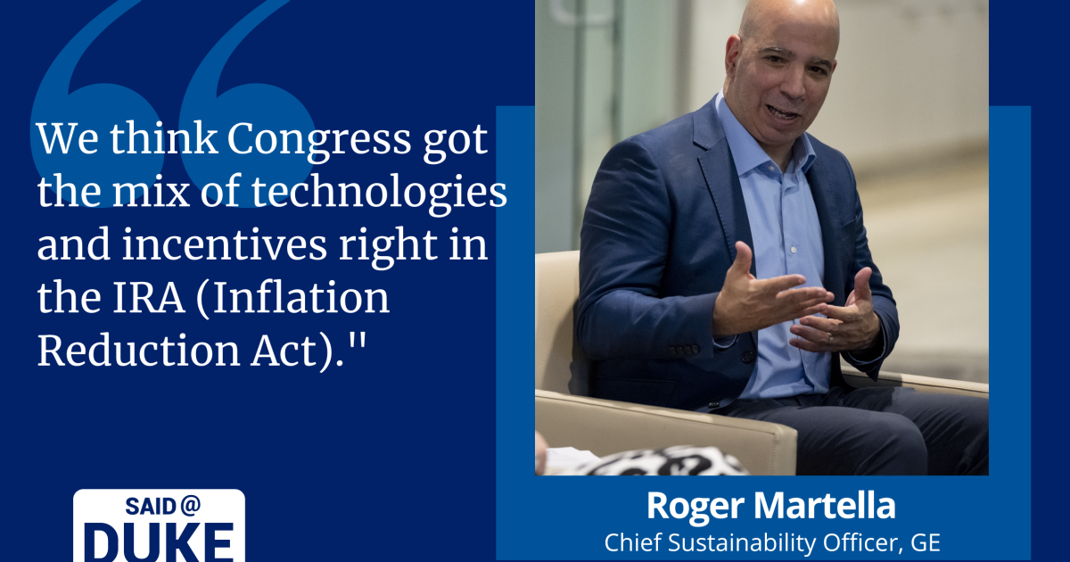 Said@Duke: GE Sustainability Officer on Inflation Reduction Act | Duke ...