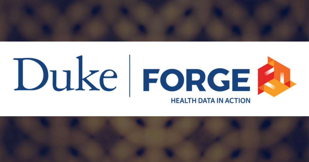 Duke Health Data Sciences Appoints Leadership, Becomes Duke Forge ...